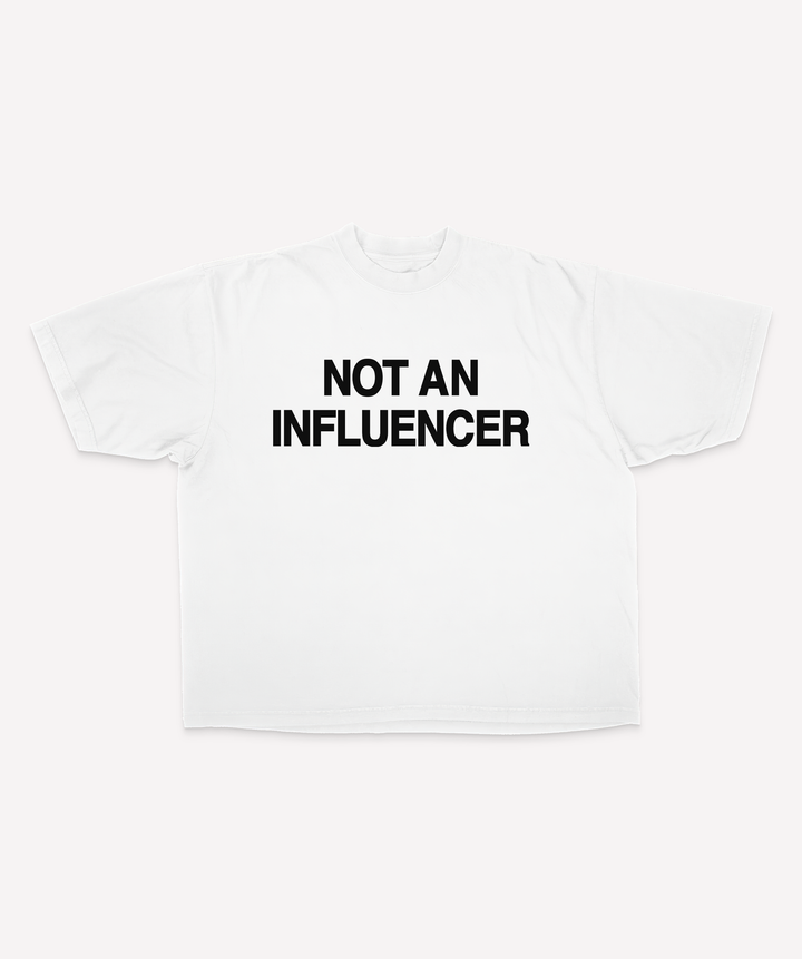 Not An Influencer